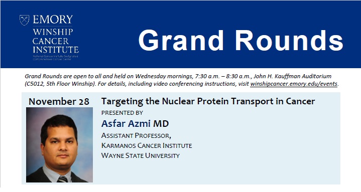 Grand Rounds - Asfar Azmi, MD - "Targeting the Nuclear Protein ...